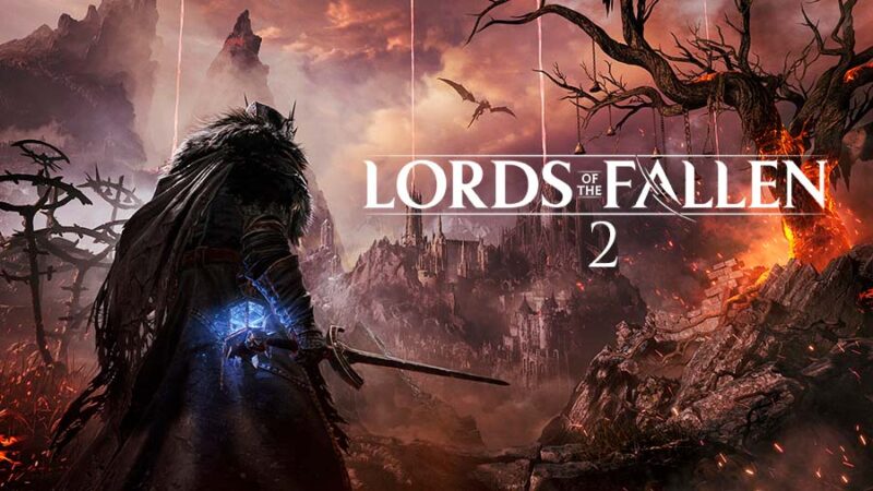 Lords of the Fallen 2 confirmado para PS5, Xbox Series y PC con ...